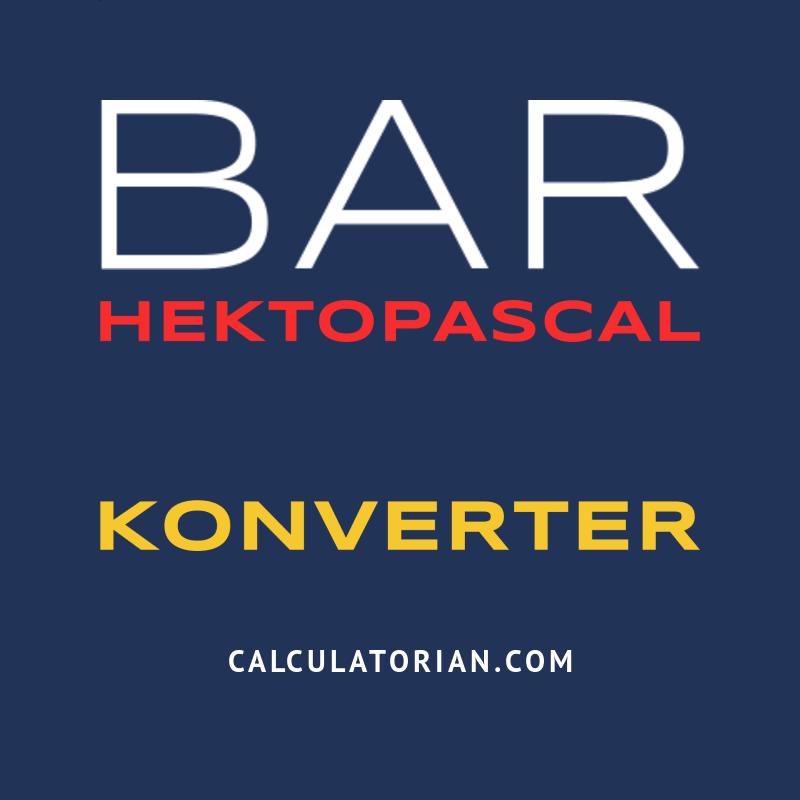 Konvertiere Von Bar Zu Hektopascal